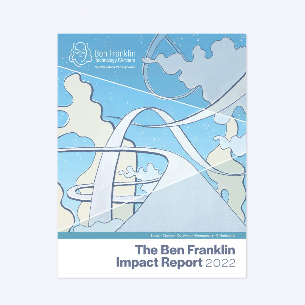 Ben Franklin Impact Report 2022 - Ben Franklin Technology Partners